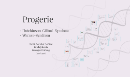 Progerie by Zelda Jahreis on Prezi