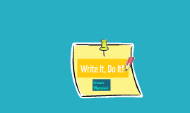 Write It, Do It! by Science Olympiad on Prezi