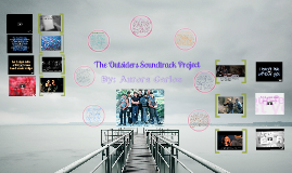 The Outsider Soundtrack Project by Aurora Carlos on Prezi