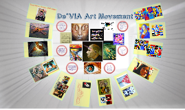 De'VIA Art Movement by Danielle Vabner on Prezi