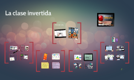 La clase invertida - The flipped classroom by Jon Caballero on Prezi