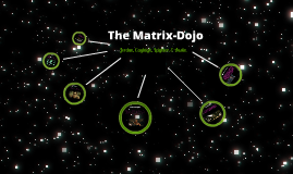 The Matrix- Dojo Scene by Jordan Spiers on Prezi