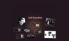 Itzik Rosenblat by Shannon Uram on Prezi