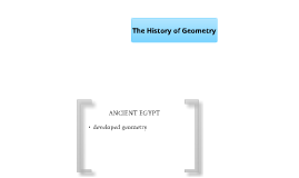 The History of Geometry:) by miguel carter on Prezi