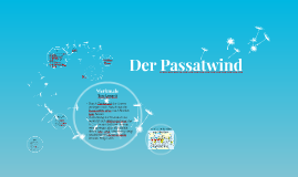 Der Passatwind by Luisa Wollmann on Prezi