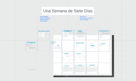 Una semana de siete dias by Jose Garcia on Prezi