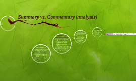 Summary vs. Commentary (analysis) by Anne Sloan on Prezi