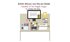 Edwin Binney And Harold Smith by Lindsey Van Dyke on Prezi