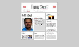 Thomas Sweatt by Jessica Ruano on Prezi
