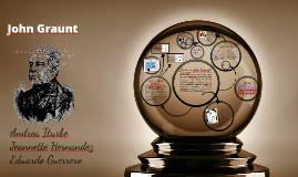 John Graunt by Eduardo G. Pastrana on Prezi