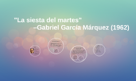 "La siesta del martes" by Sara Solano on Prezi