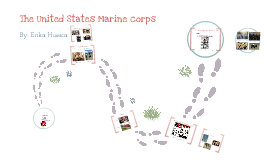 Informative Speech: The United States Marines by Erika Huesca on Prezi
