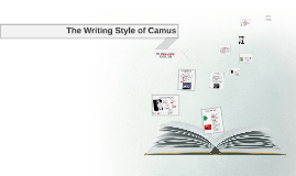 The Albert Camus Style by Jeric Llanes on Prezi