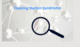 Floating Harbor Syndrome by roxan ghossein on Prezi