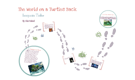 World on a Turtles Back by Alex Noland on Prezi