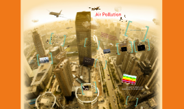 Air Pollution PSA by Sara Yamadi on Prezi