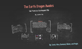 The Earth Dragon Awakes by sarah sheets on Prezi
