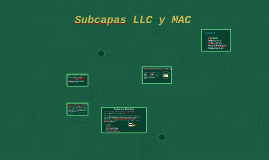 Subcapas LLC y MAC by Daniel Luna on Prezi