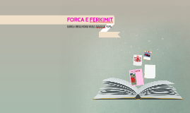 FORCA E FERKIMIT by dori bego on Prezi