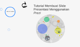 Tutorial Membuat Slide Presentasi Menggunakan Prezi by nur basyirah on Prezi