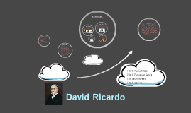 David Ricardo by mapau f. on Prezi