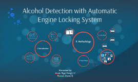 Alcohol Detection with Automatic Engine Locking System by Nigel Anub on ...
