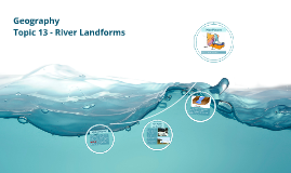 Landforms. Rapids. by vdfgbaenb sfbsd edfb on Prezi