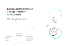 Lowenstein Occupational Therapy Cognitive Assessment II by Sara Sloan ...
