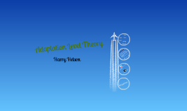 Adaptation Level Theory by beverly infante on Prezi