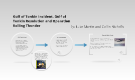 Gulf of Tonkin Incident, Gulf of Tonkin Resolution and Opera by lucas ...