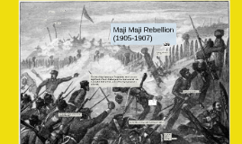 Maji Maji Rebellion by Erick Castillo on Prezi