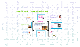 Gender roles in medieval times by Quinn Murray on Prezi