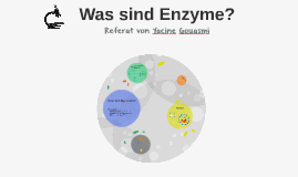Was sind Enzyme? by Yacine G. on Prezi