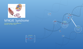 MNGIE Disease by Tamara Bird on Prezi
