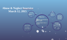 Abuse & Neglect Inservice by Cheryl Klueppel on Prezi
