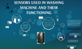 SENSORS USED IN WASHING MACHINE AND THEIR FUNCTIONING by Arushi ...