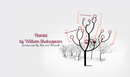 Hamlet Adaptation by Hannah Watson on Prezi