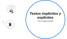 Textos implícitos y explícitos by ISABEL MARGARITA VALENZUELA ULLOA on ...