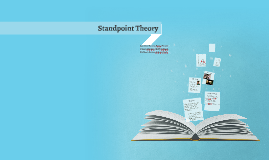 Standpoint Theory by Caroline Haney on Prezi