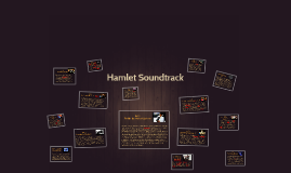 Hamlet Soundtrack by on Prezi