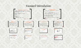 Focused Stimulation by Kailey Baker on Prezi