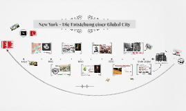 New York - Die Entstehung einer Global City by Kathrin Hautz on Prezi