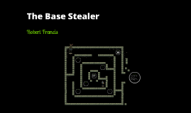 The Base Stealer - Robert Francis by Josh Schulman on Prezi