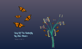 Day Of the Butterfly by Miranda James on Prezi