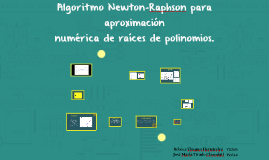 Algoritmo Newton-Raphson para aproximación by Rebeca Vázquez on Prezi