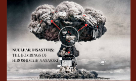 NUCLEAR DISASTERS: by on Prezi