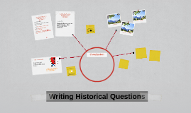 Writing Historical Questions by Josh Wenzel on Prezi