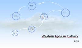 Western Aphasia Battery by Diego Aloy on Prezi