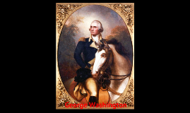Precedents set by George Washington by David Overbo on Prezi