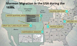 Mormon migration in the USA during 1830s. by Graciely Rodriguez on Prezi